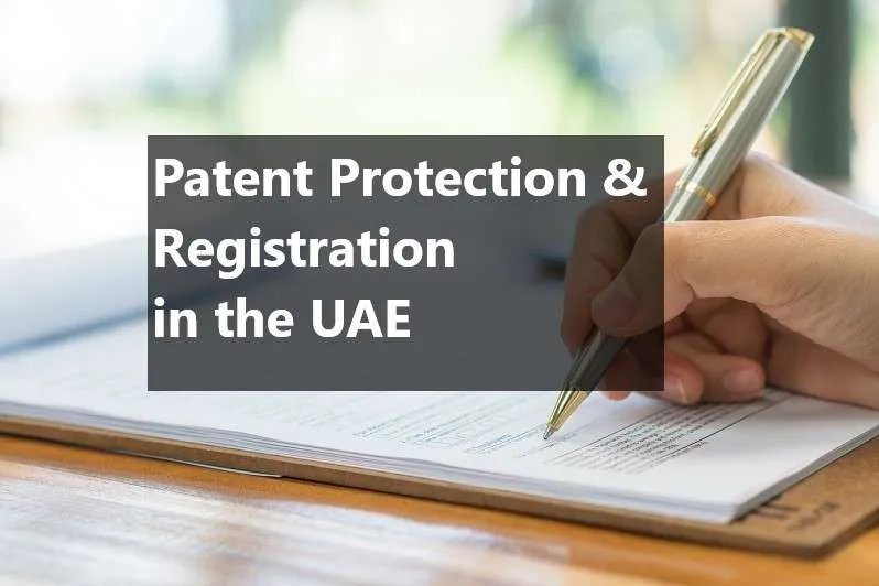How patents registered & protected in UAE | IP Protection UAE
