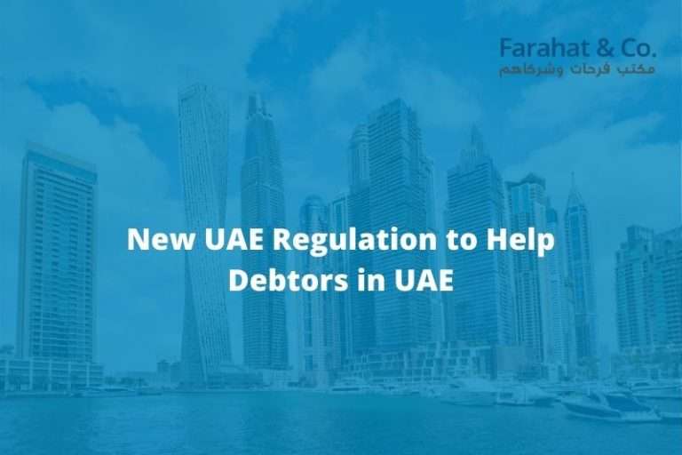 NEW UAE Regulation to Help Debtors in UAE